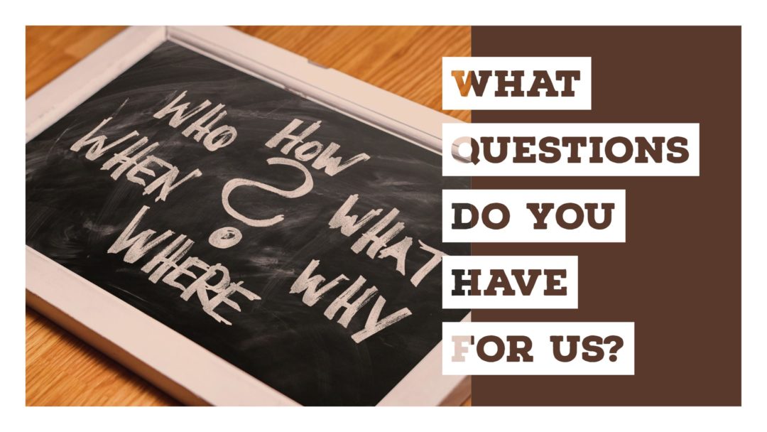 What Questions do You have for Us? - Career Development Partners